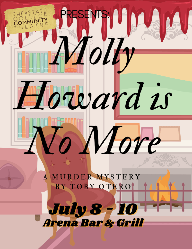 Molly Howard is No More | State College Community Theatre