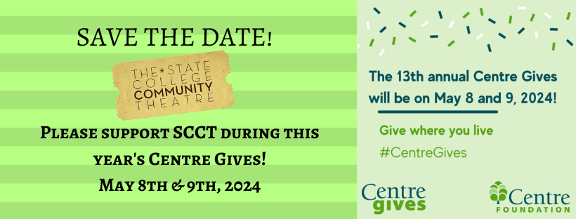 State College Community Theatre | SCCT: Your Community Theatre!
